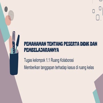 tugas pemahaman tentang peserta didik T1 Ruang kolaborasi | PPT