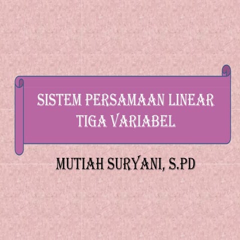 Ppt_sistem_persamaan_linear_tiga_variabe.pptx