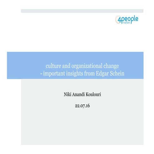 culture and organizational change - important insights from Edgar ...