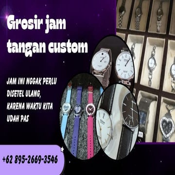 Jam Tangan Lokal Custom, +62 895-2669-3546 | PPTX