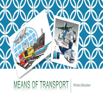 Slideshare means of transport Primary | PPT