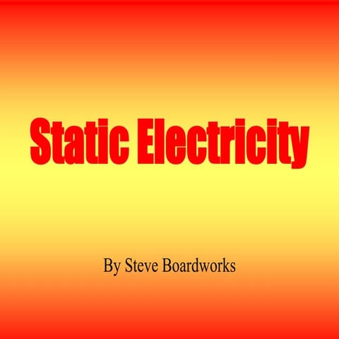 Examples of PPT static_electricity.ppt
