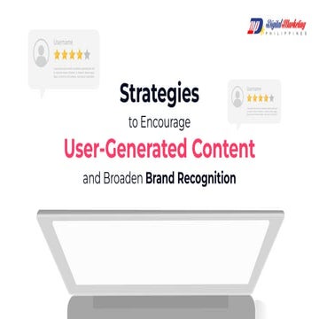 Strategies to Encourage User-Generated Content and Broaden Brand Recognition | PDF