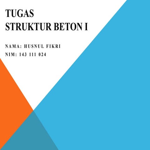 TUGAS KULIAH PPT PRESENTASI STRUKTUR BETON 1 | PPTX