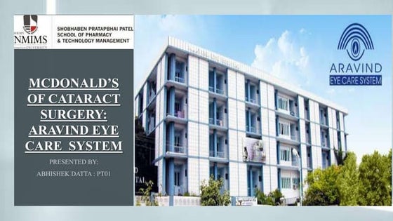 Aravind eye hospital case analysis | PDF | Eye and Vision Conditions | Diseases and Conditions