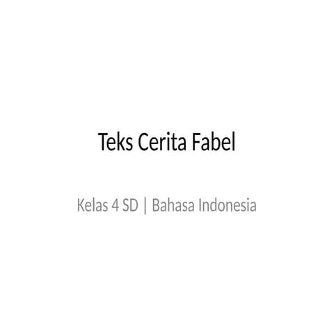 PPT_Teks_Cerita_Fabel PPT_Teks_Cerita_Fabel.pptx