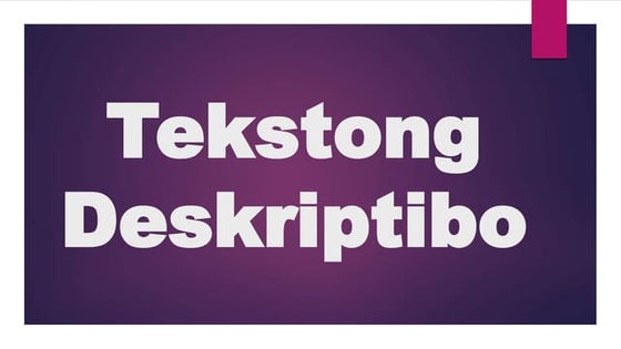 TEKSTONG DESKRIPTIBO - FILIPINO | PPTX