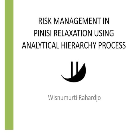 Risk Management in Pinisi Relaxation using Analytical Hierarchy Process ...
