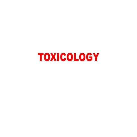 Ppt toxicology | PPTX