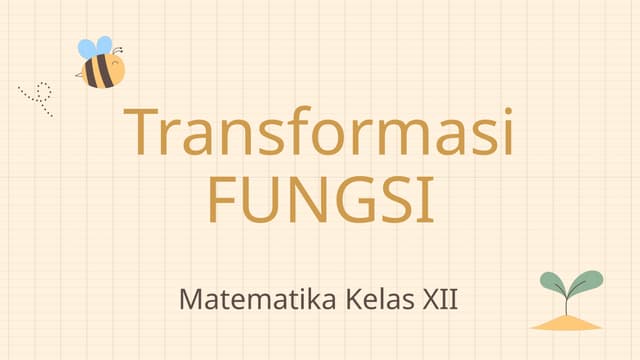 TRANSFORMASI FUNGSI untuk kelas 11 SMA.pptx