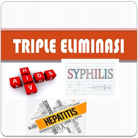 PAPARAN PRESENTASI TRIPLE ELIMINASI.pptx