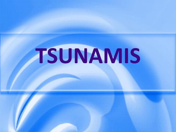 Tsunami ppt.pptx | Disasters