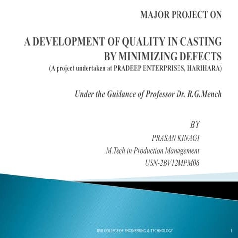 DEVELOPMENT OF QUALITY IN CASTING BY MINIMIZING DFECTS | PPT