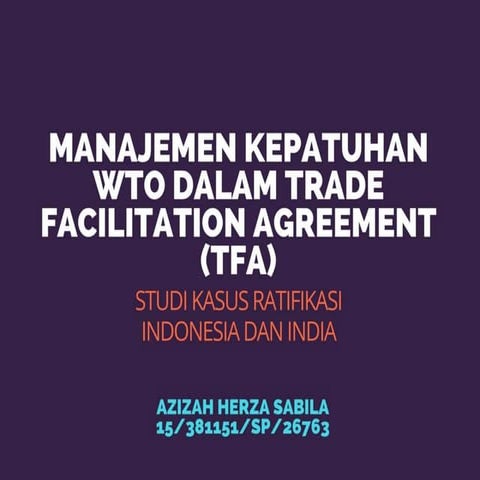 Manajemen Kepatuhan WTO dalam Trade Facilitation Agreement (TFA): Studi Kasus Ratifikasi ...