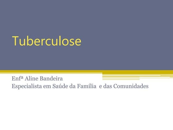 Aula tuberculose | PPT