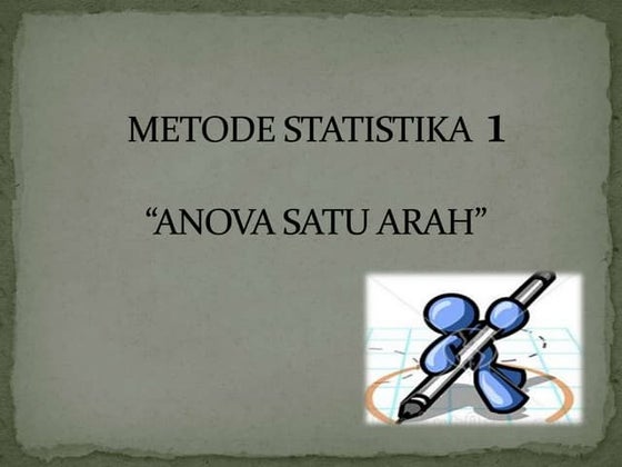 ANOVA SATU ARAH DAN ANOVA DUA ARAH | PPT