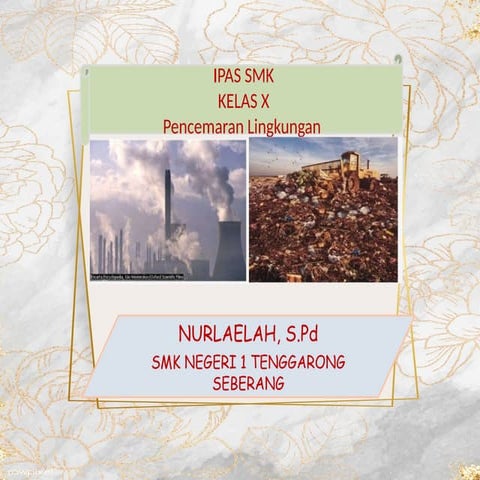 PPT pencemaran lingkungan.pptx bahan ajar pencemaran lingkungan kelas x ...