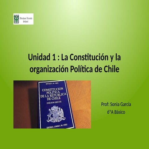 Unidad 1 La constitución y organización política de Chile.pdf