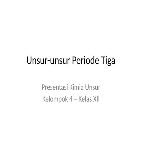 PPT_Unsur_Periode_Tiga_dengan_Gambar_Kelompok_4.pptx
