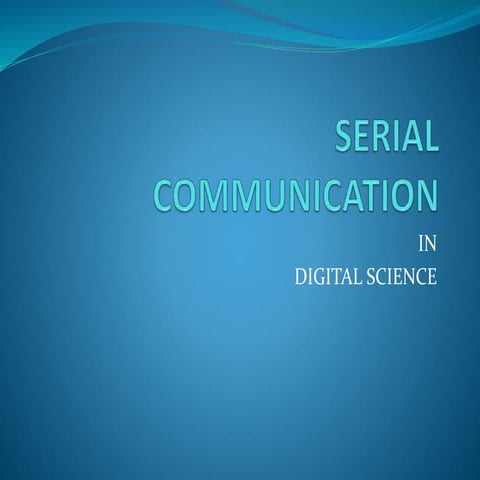 PRESENTATION - SERIAL COMMUNICATION | PPT