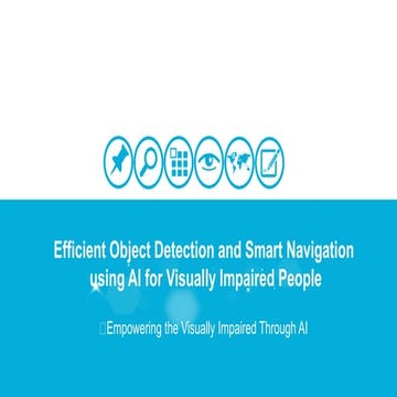 ppt blind navigation and object recognisation .pptx | Artificial Intelligence | Technology ...
