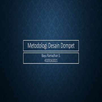 Metodologi Desain Dompet | PPTX