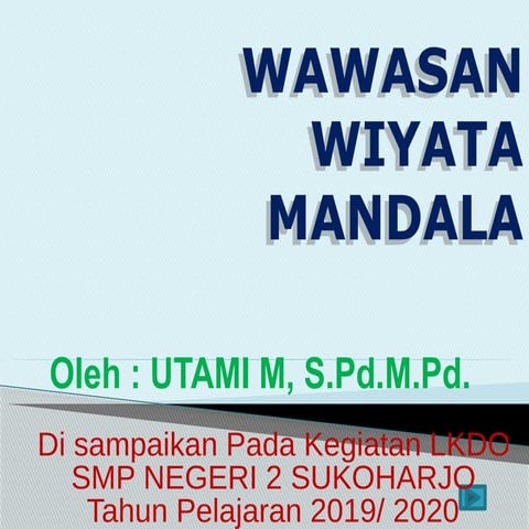 PPT wawasan-wiyata-mandala-for LKDO.pptx