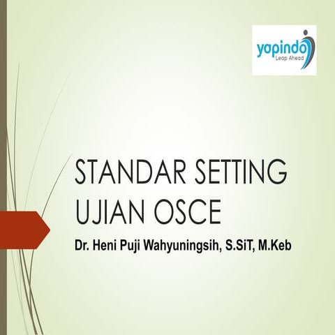PPT WORKSHOP DOSEN Topik Standar Setting OSCE (19 Oktober 2024).pdf