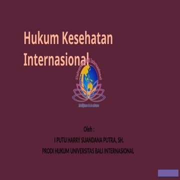 PPTX -Hukum-Kesehatan-Internasional 9 HSP.pptx