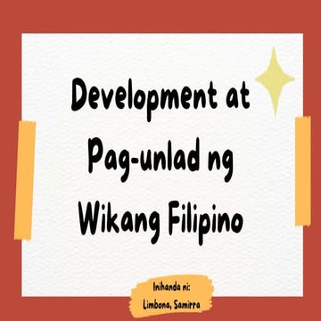 Development at Pag-unlad ng Wikang Filipino | PPTX