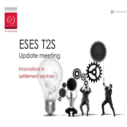 Les Rendez Vous ESES T2S - ESES T2S Update meeting March 2014 | PPT