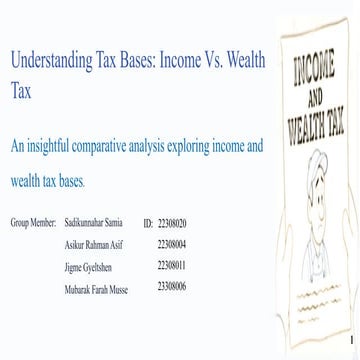 Understanding the Tax Bases (Income and the Wealth) | PPTX