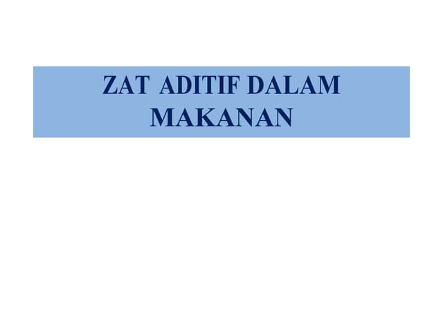 Zat aditif untuk kelas 8 SMP | PPT