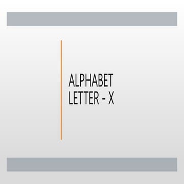Alphabet - X | PPTX