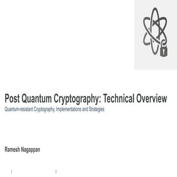 Post Quantum Cryptography Technical Overview Ppt