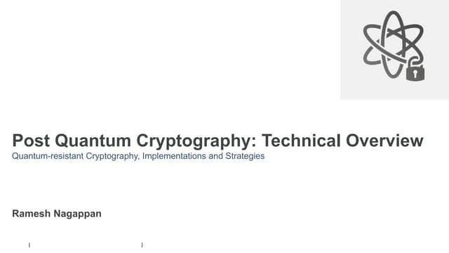 Post Quantum Cryptography Technical Overview Ppt