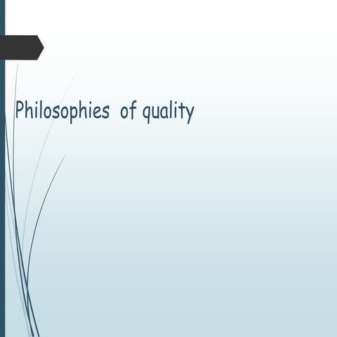 Philosophies of quality | PPTX