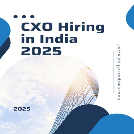 CXO Hiring in India 2025: Leadership Trends, Compensation Shifts & Best ...