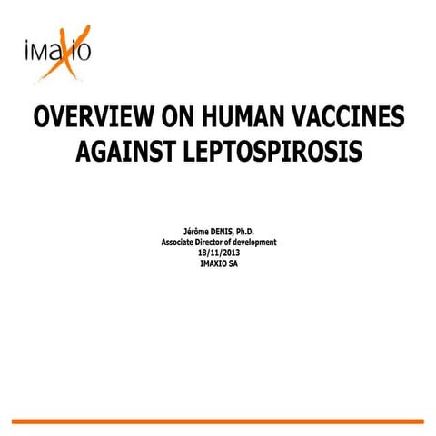 OVERVIEW ON HUMAN VACCINES AGAINST LEPTOSPIROSIS | PPTX