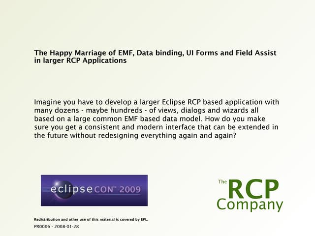 Eclipsecon 09 The Happy Marriage Of Emf Data Binding Ui Forms And Field Assist In Larger