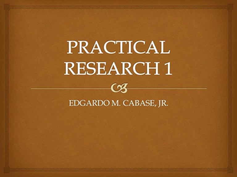 Practical Research 1