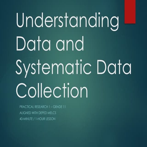 PR1_Understanding_Data_Systematic_Collection_MELCs.pptx