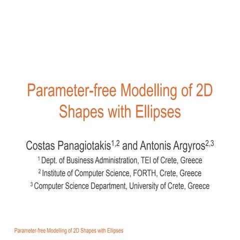 Parameter-free Modelling of 2D Shapes with Ellipses | PPT