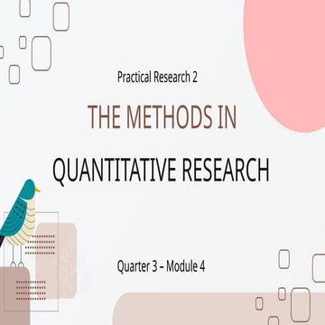PR2 Quarter 3 – Module 4 The Methods in Quantitative Research.pptx
