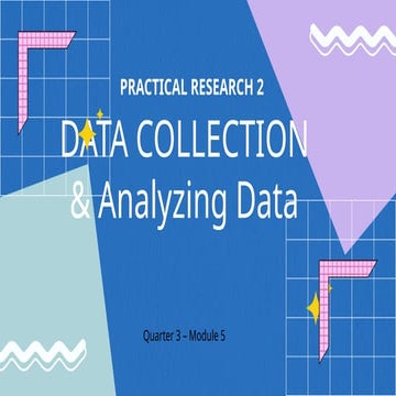 PR2 Quarter 3 – Module 5 Data Collection & Analyzing Data.pptx