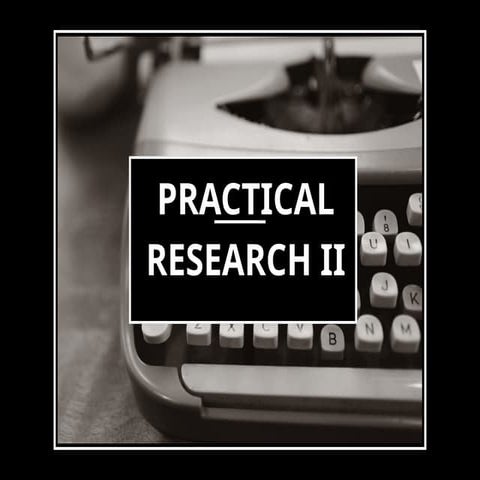 Practical Research II (Quantitative Research) Day 1 | PPTX
