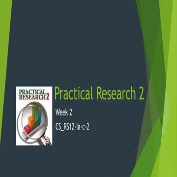 PRAC 2 PPT.pptxpractical research stem tvl | PPTX