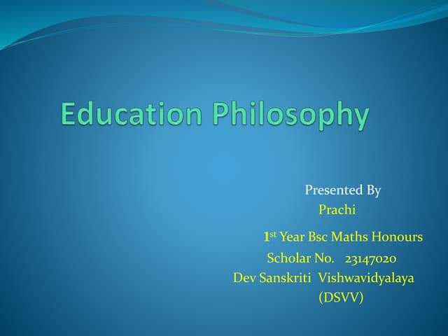 Philosophy of education | PPTX