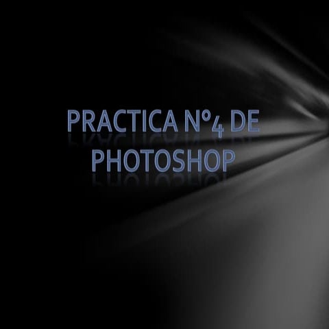 Practica de photoshop 4 | PPTX