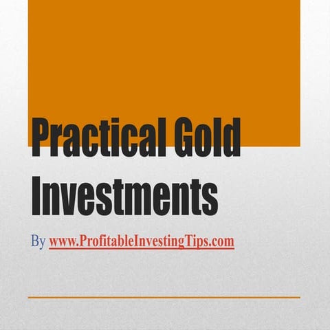 Pros and Cons of Investing in Gold .pptx